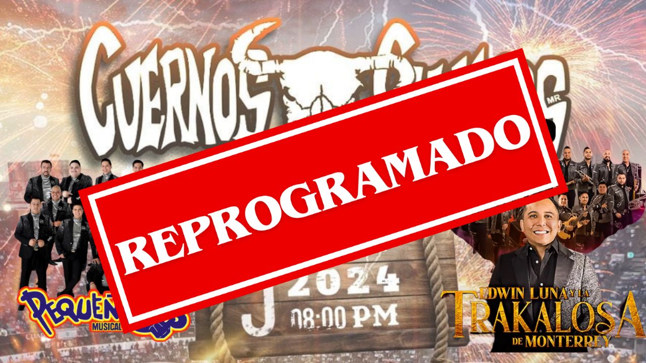 Posponen Cuernos Chuecos 2024; ¿Cuándo será la nueva fecha para ver a ...