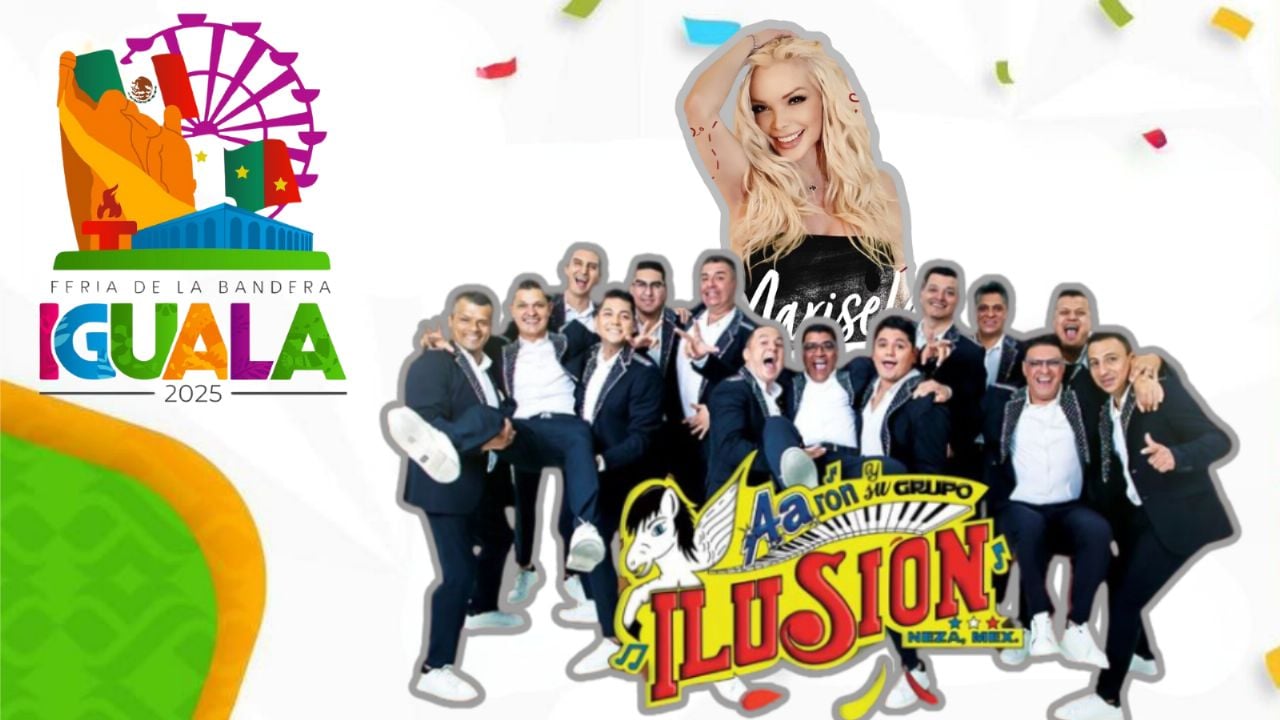 Feria de la Bandera Iguala 2025: Cartelera completa de artistas que se ...