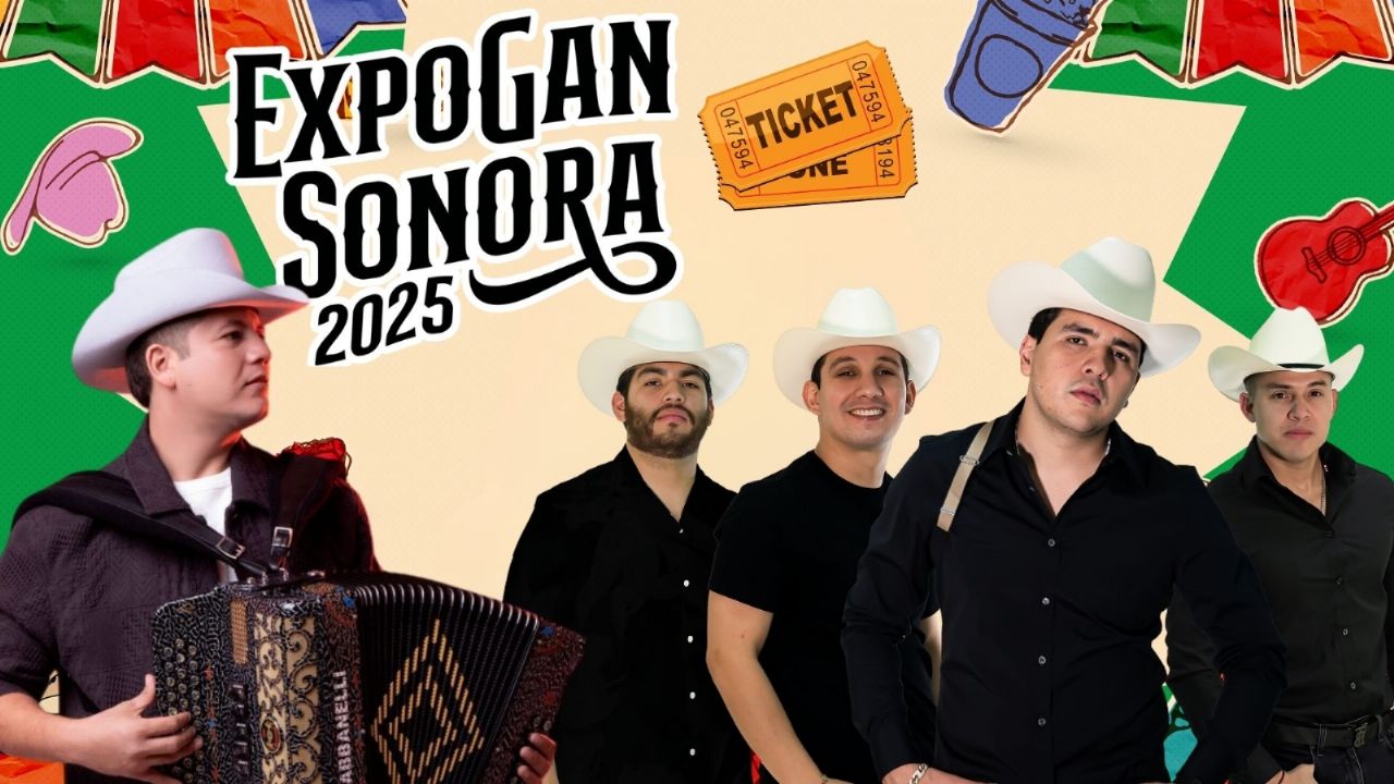 ExpoGan Sonora 2025: Cartelera de artistas que darán concierto este fin ...