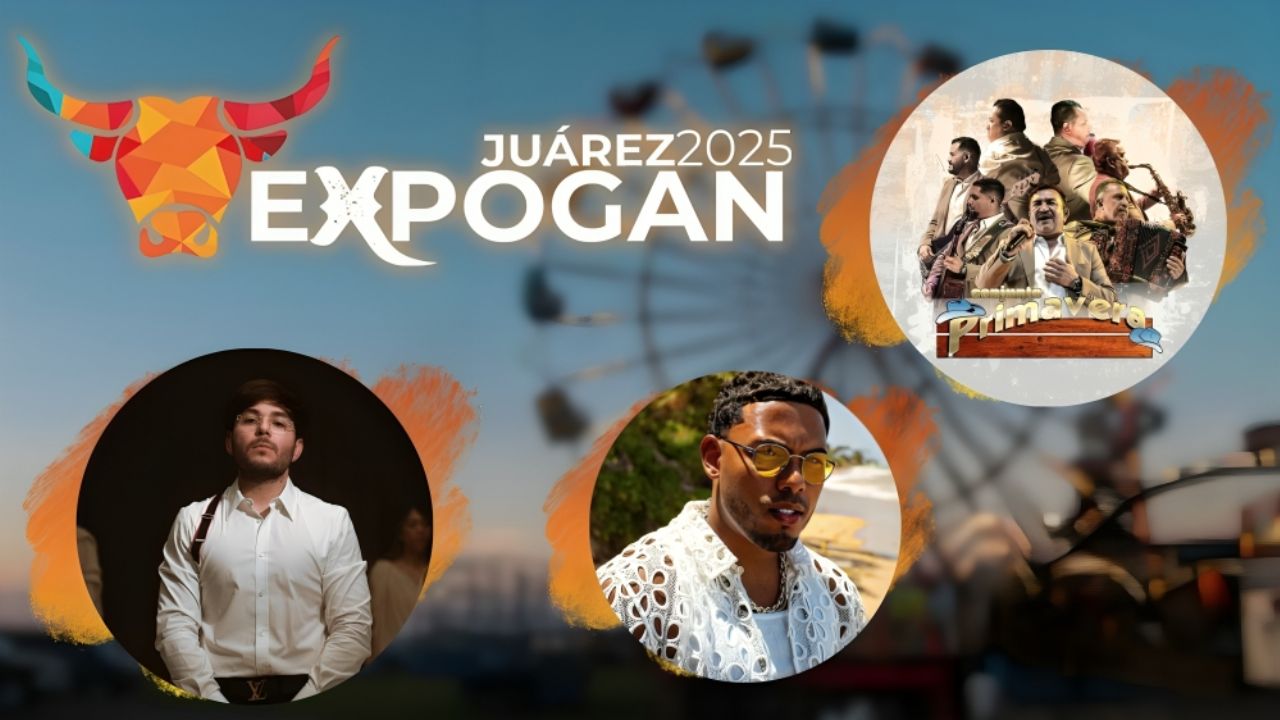 EXPOGAN Juárez 2025: Precios, zonas y cartelera completa de artistas ...